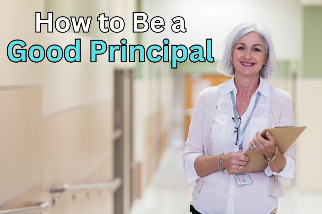 How to Be an Effective Principal (Elementary) - The Misfit Teacher